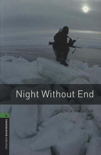 Alistair MacLean: Night Without End - Oxford Bookworms 6 | könyv | bookline