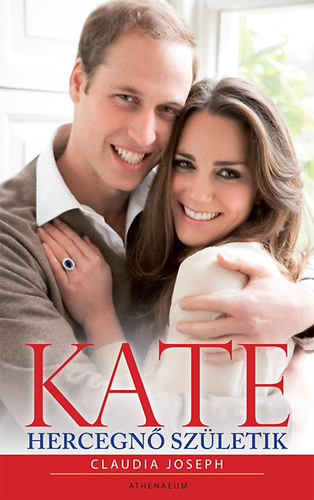 Claudia Joseph: Kate - Hercegnő születik | könyv | bookline