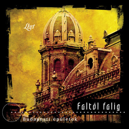 Ács Irén; Horgas Judit: Faltól falig - Budapesti épületek | könyv ...