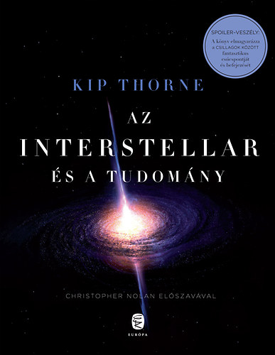 Kip Thorne: Az Interstellar és a tudomány | könyv | bookline