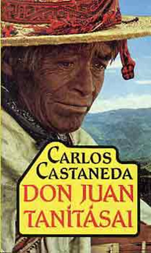 Carlos Castaneda: Don Juan tanításai - A tudás megszerzésének jaki módja | antikvár | bookline