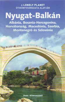 Richard Plunkett; Vesna Maric; Jeanne Oliver: Nyugat-Balkán - Lonely ...