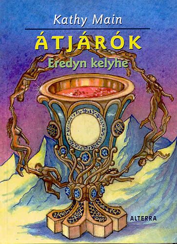Kathy Main: Átjárók (Erdyn kelyhe) | antikvár | bookline